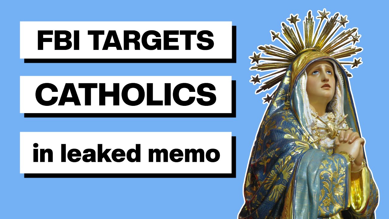 FBI Targets Catholics in Leaked Memo - YouTube