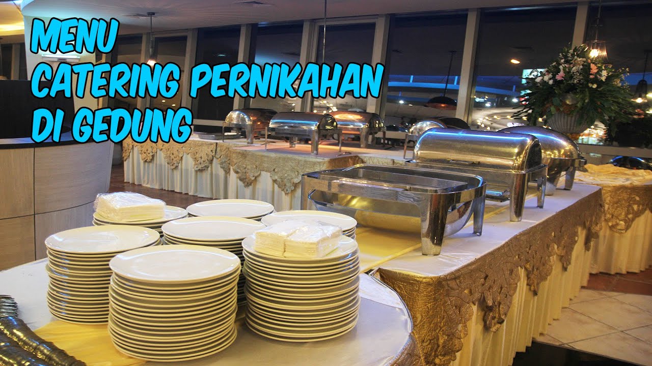 Menu Catering Pernikahan di Gedung - YouTube
