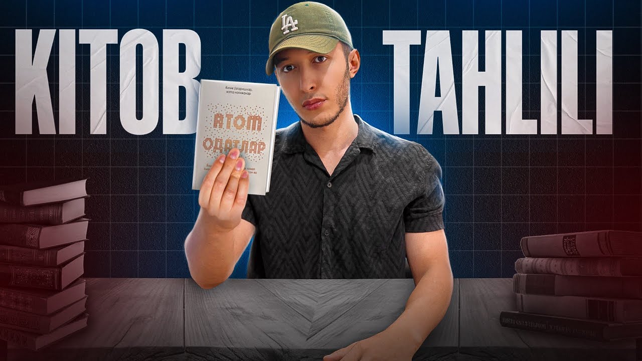 Atom Odatlar Tahlili(5 daqiqa ichida) - YouTube