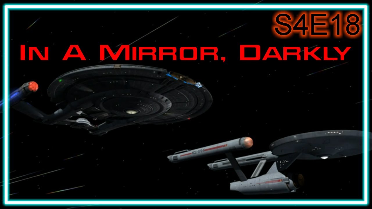 Star Trek Enterprise Ruminations S4E18: In A Mirror, Darkly - YouTube