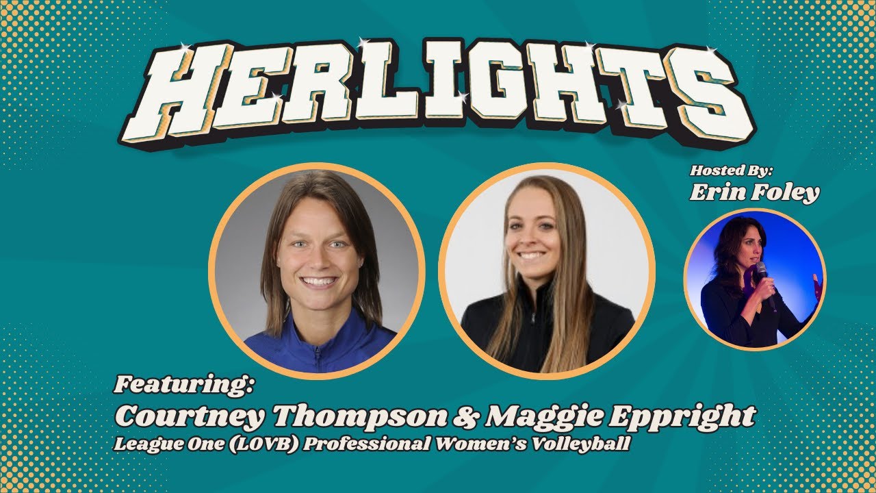EP 296: LOVB's Courtney Thompson & Maggie Eppright - YouTube