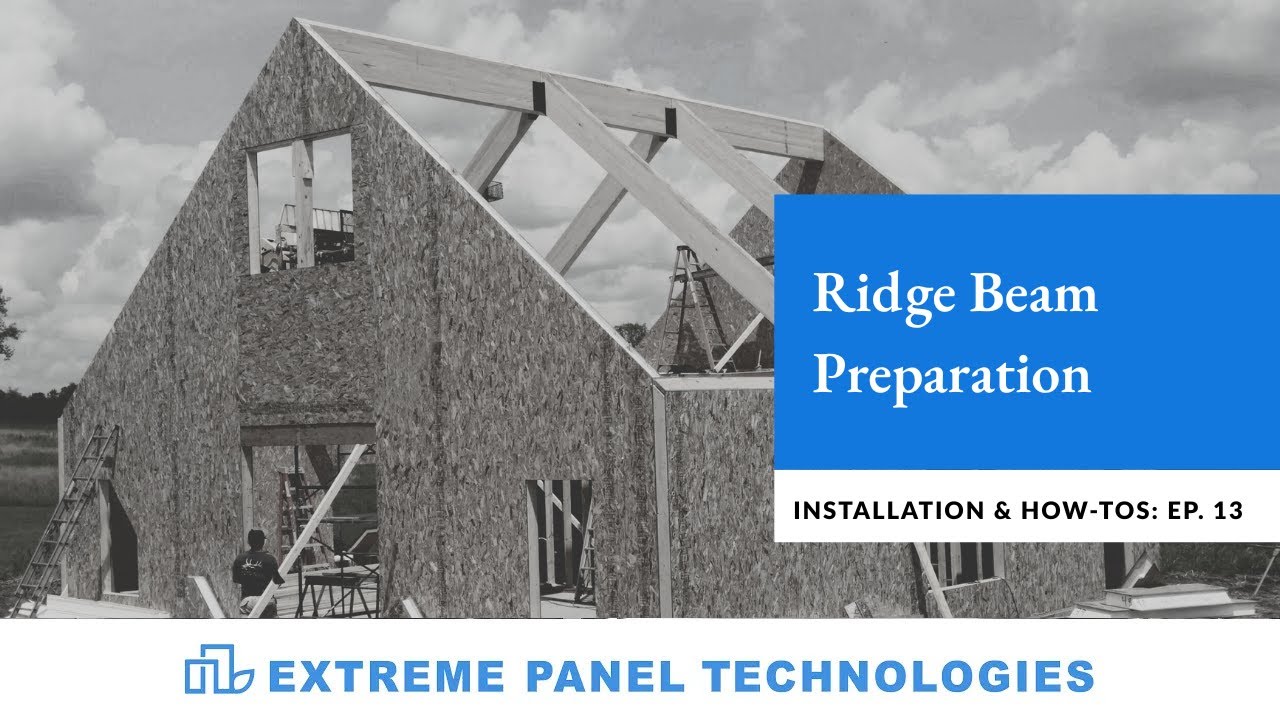 Episode 13: Ridge Beam Preparation - YouTube