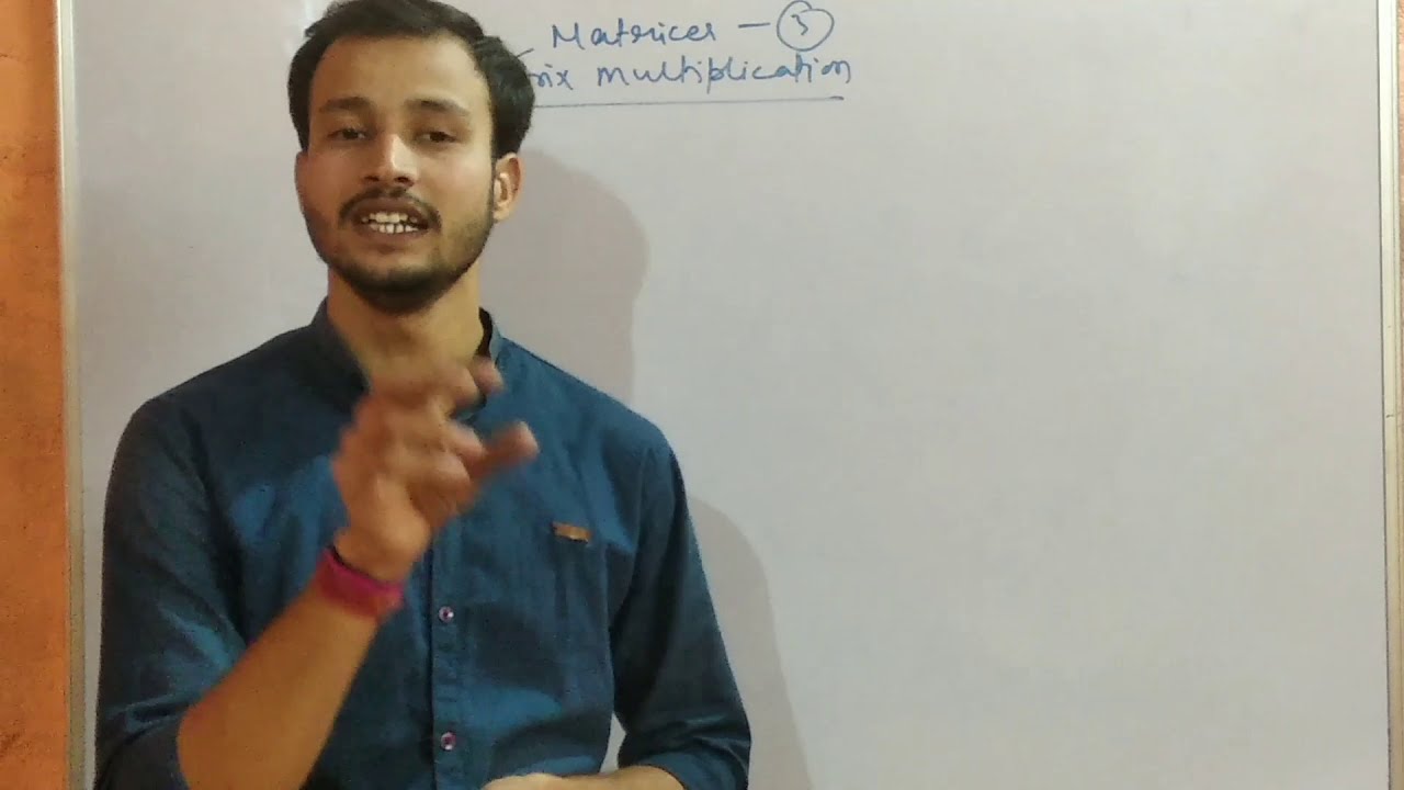 Matrix multiplication and its properties ( matrix part -3) by Gaurav ...