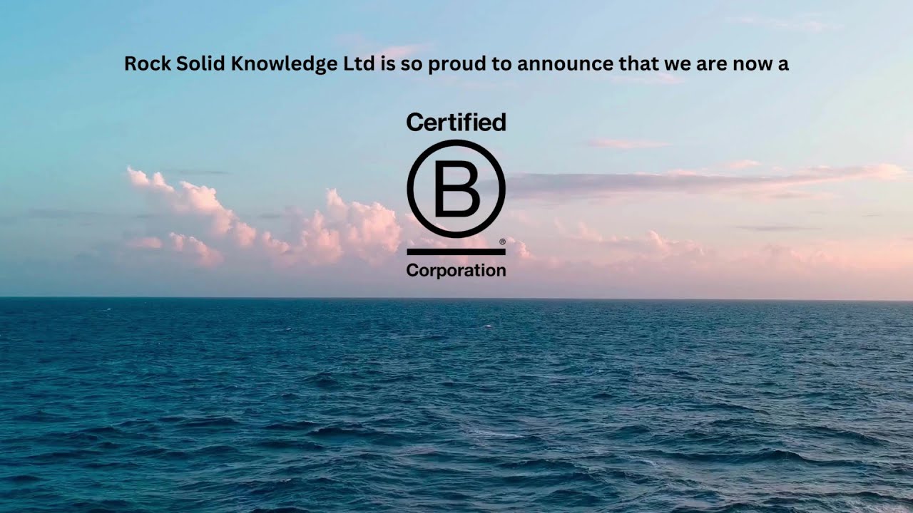 Rock Solid Knowledge Ltd is proud to announce its B Corp Certification - YouTube