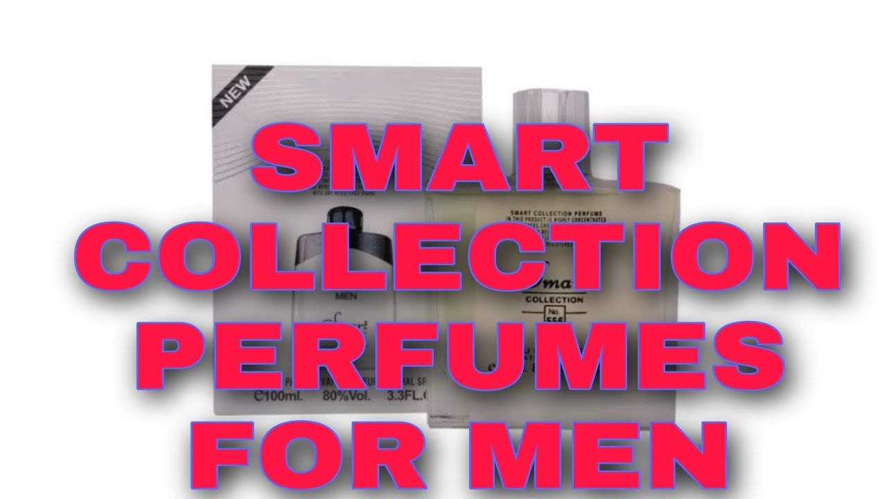 SMART COLLECTION PERFUMES FOR MEN / TOP 17 - YouTube