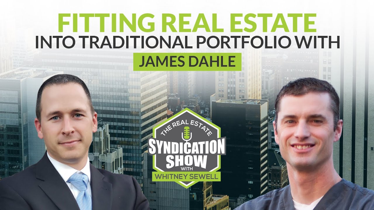 Fitting Real Estate into Traditional Portfolio | Interview with James ...