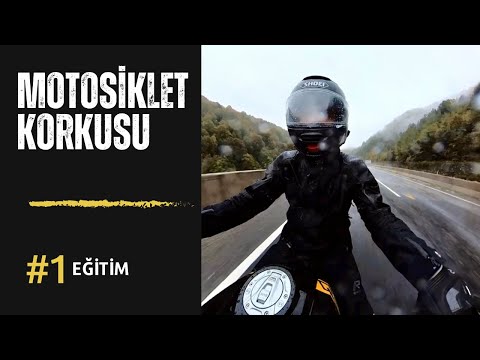 MOTOSİKLET KORKUSUNA SON // ARTIK HİÇBİR ŞEY ESKİSİ GİBİ OLMAYACAK // EĞİTİM-1 #motosiklet #eğitim