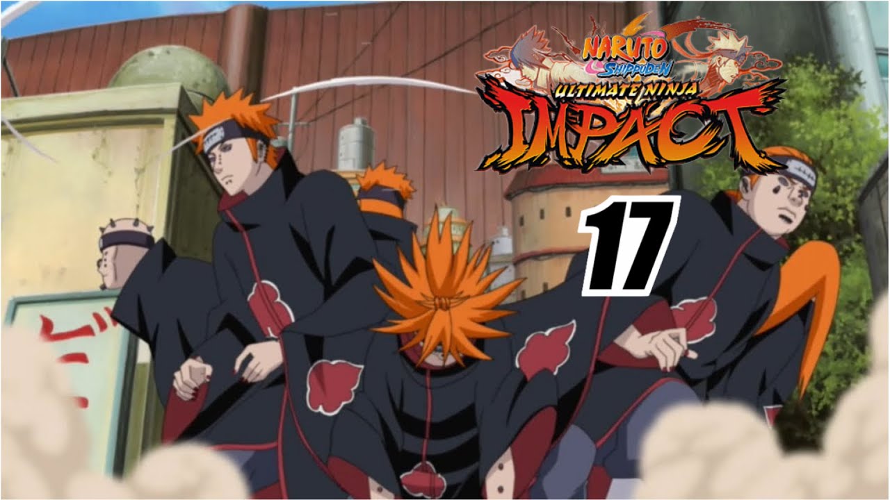 Naruto Ultimate Ninja Impact - Parte 17 - Pain Invade Konoha - YouTube