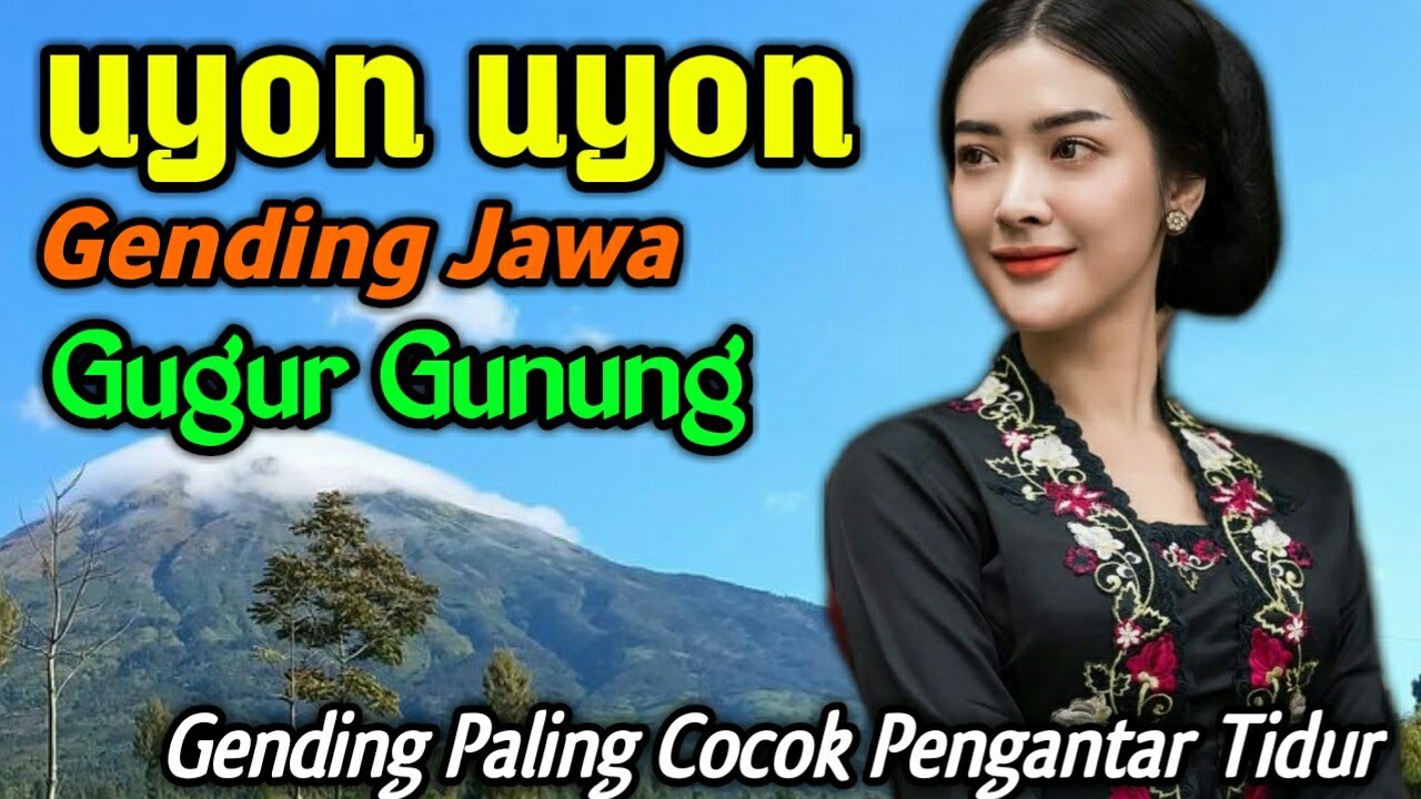 Uyon Uyon Gending Jawa Gugur Gunung | Gending Paling Cocok Pengantar ...