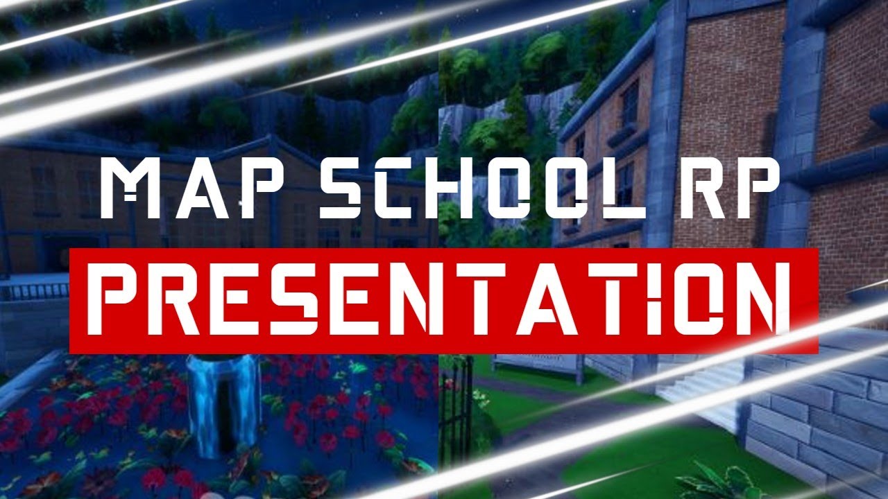 PRESENTATION de la MEILLEUR map SCHOOL Rp | présentation map fortnite ...
