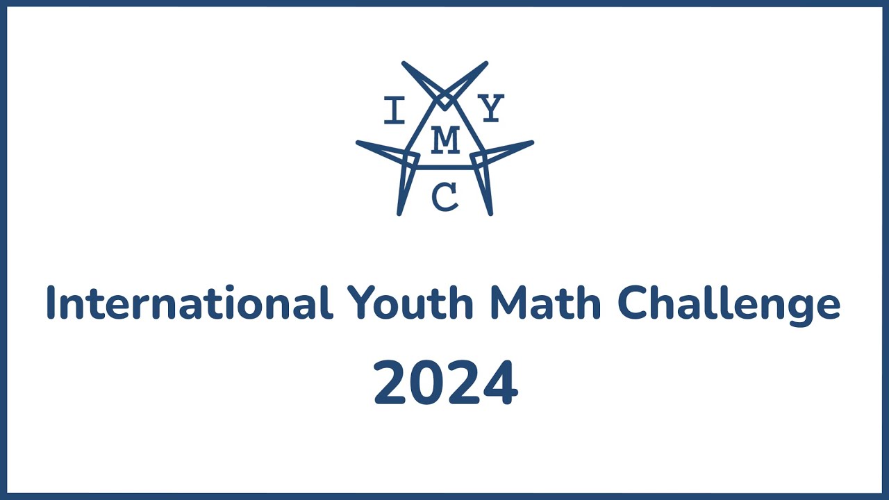 International Youth Math Challenge 2024 | Full Process Explained ...