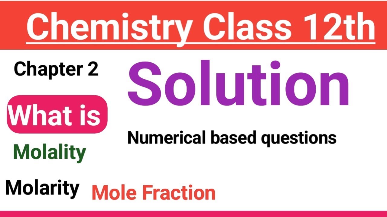 solution class 12th || chemistry class 12th chapter 2 || solutions ...