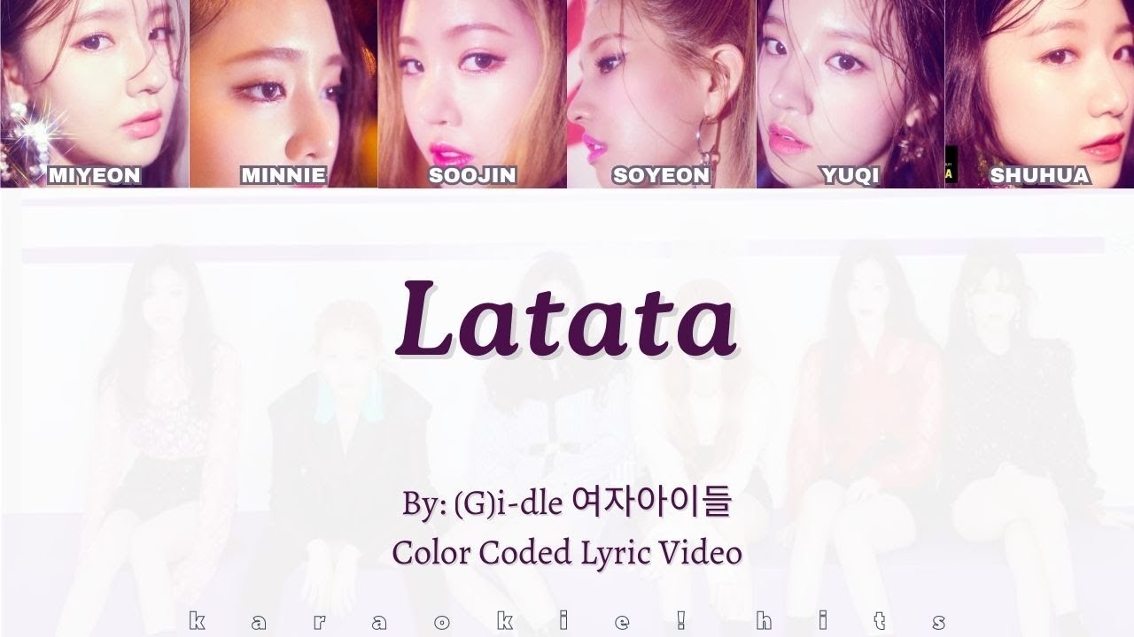 (G)I-dle (여자)아이들 - Latata - Color Coded Lyric Video - YouTube