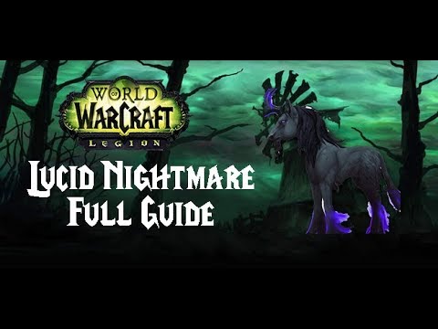 WoW: Lucid Nightmare Full Guide - YouTube
