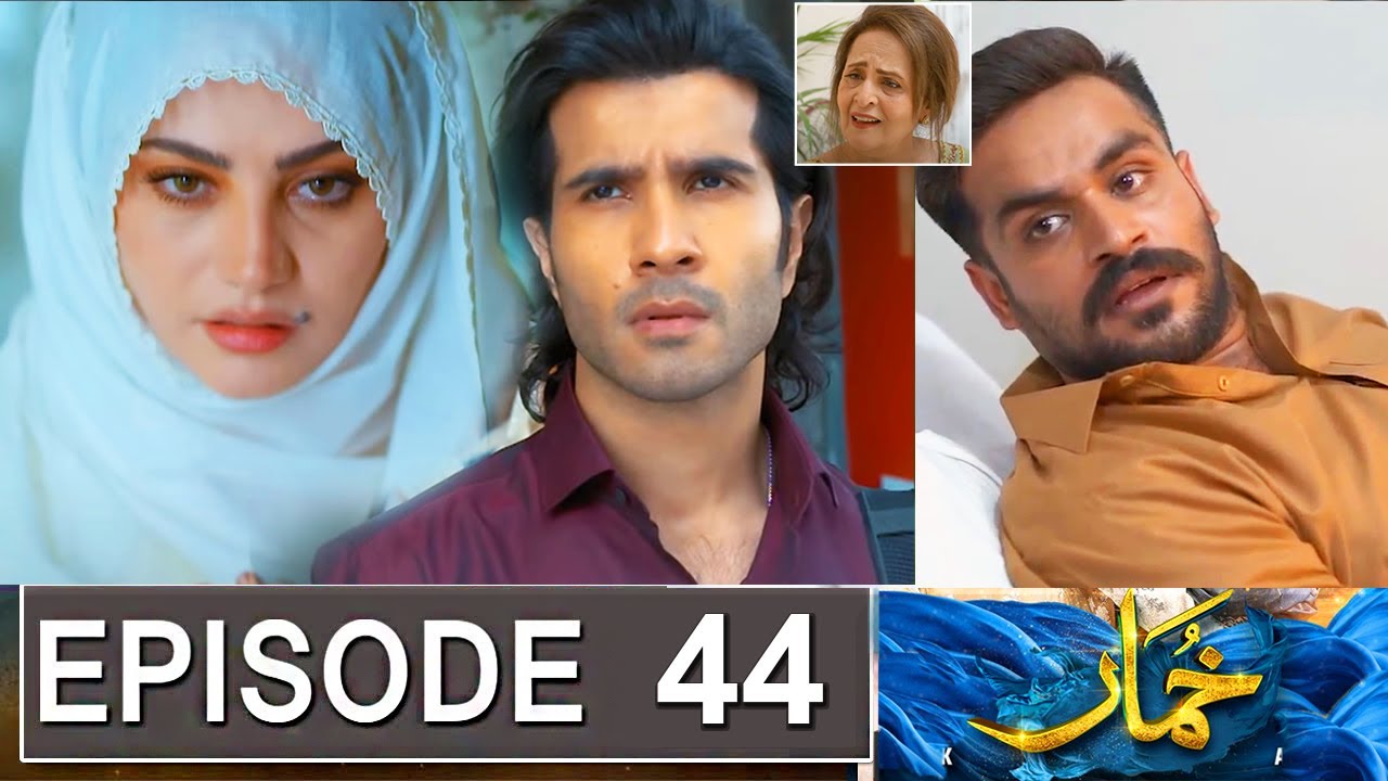 Khumar Drama Episode 44 promo | Khumar Drama Episode 44 Teaser | Khumar Drama Episode 43 Review ...