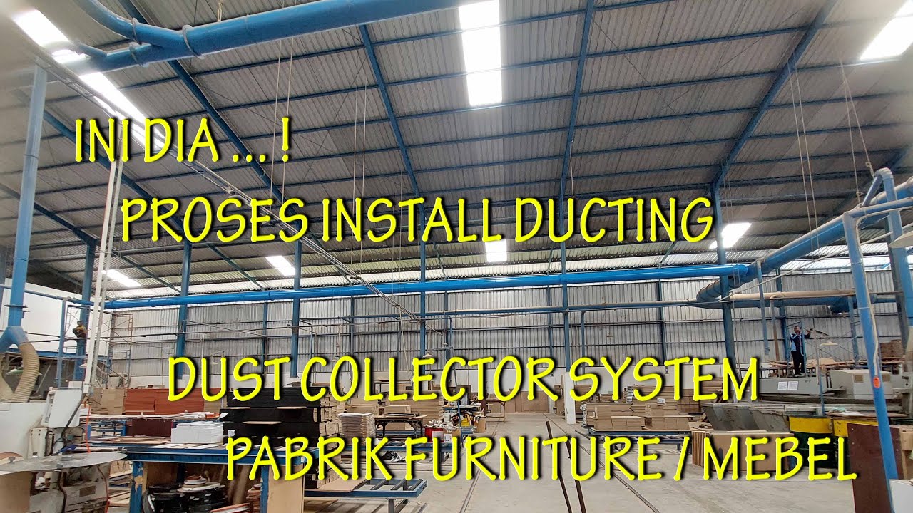 [INI DIA] PROSES INSTALL DUCTING DUST COLLECTOR - YouTube