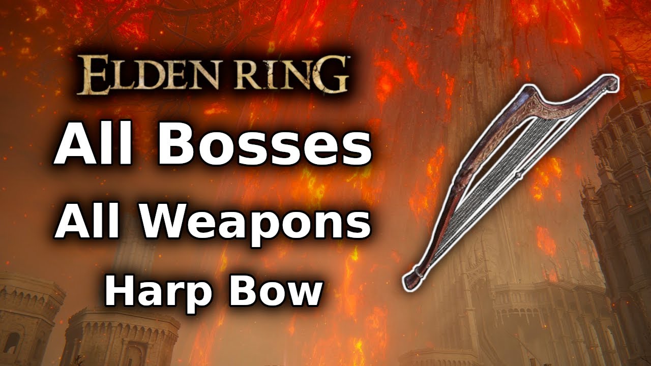 Elden Ring Harp Bow Playthrough || All Bosses All Weapons Challenge ...
