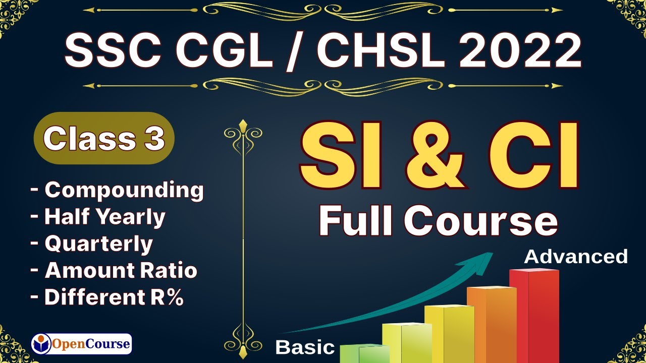 Complete SI CI SSC CGL 2022 | Simple Interest and Compound Interest SSC ...