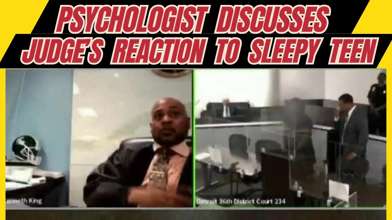 Psychologist Discusses Judge's Reaction to Teen Falling Asleep During ...