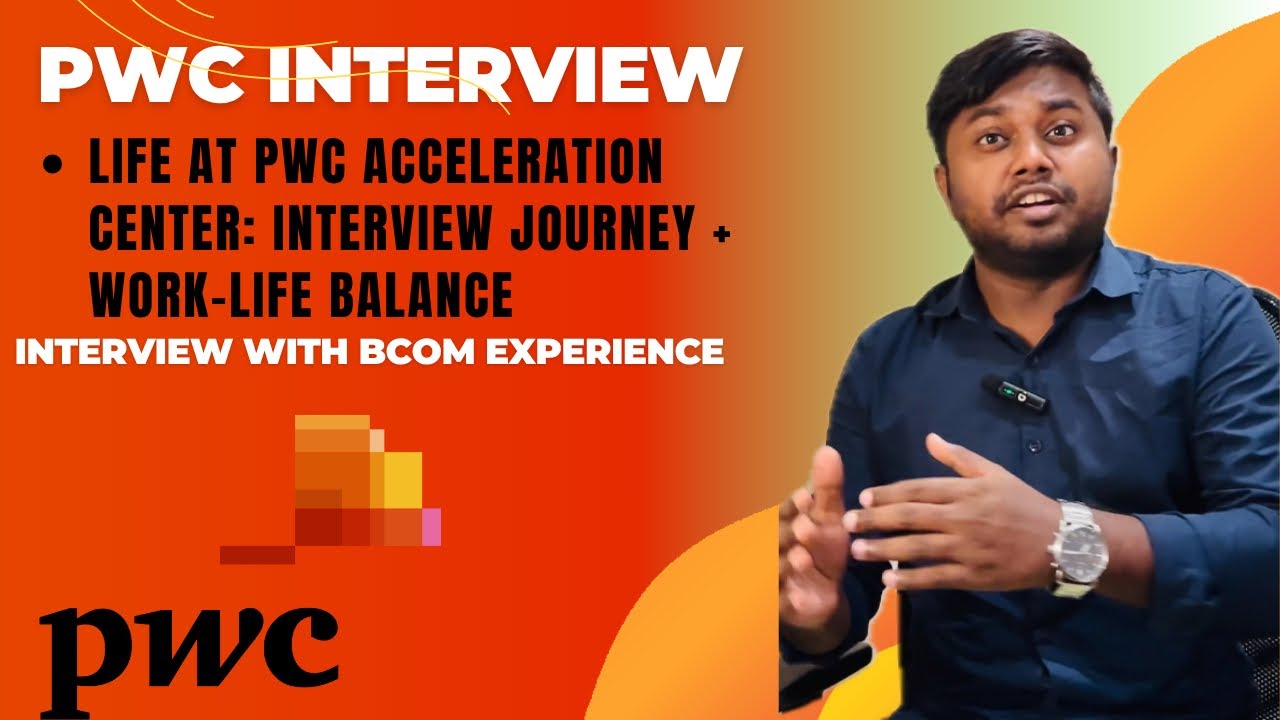 PwC Interview Process & Work-Life Balance | Complete my own experience ...