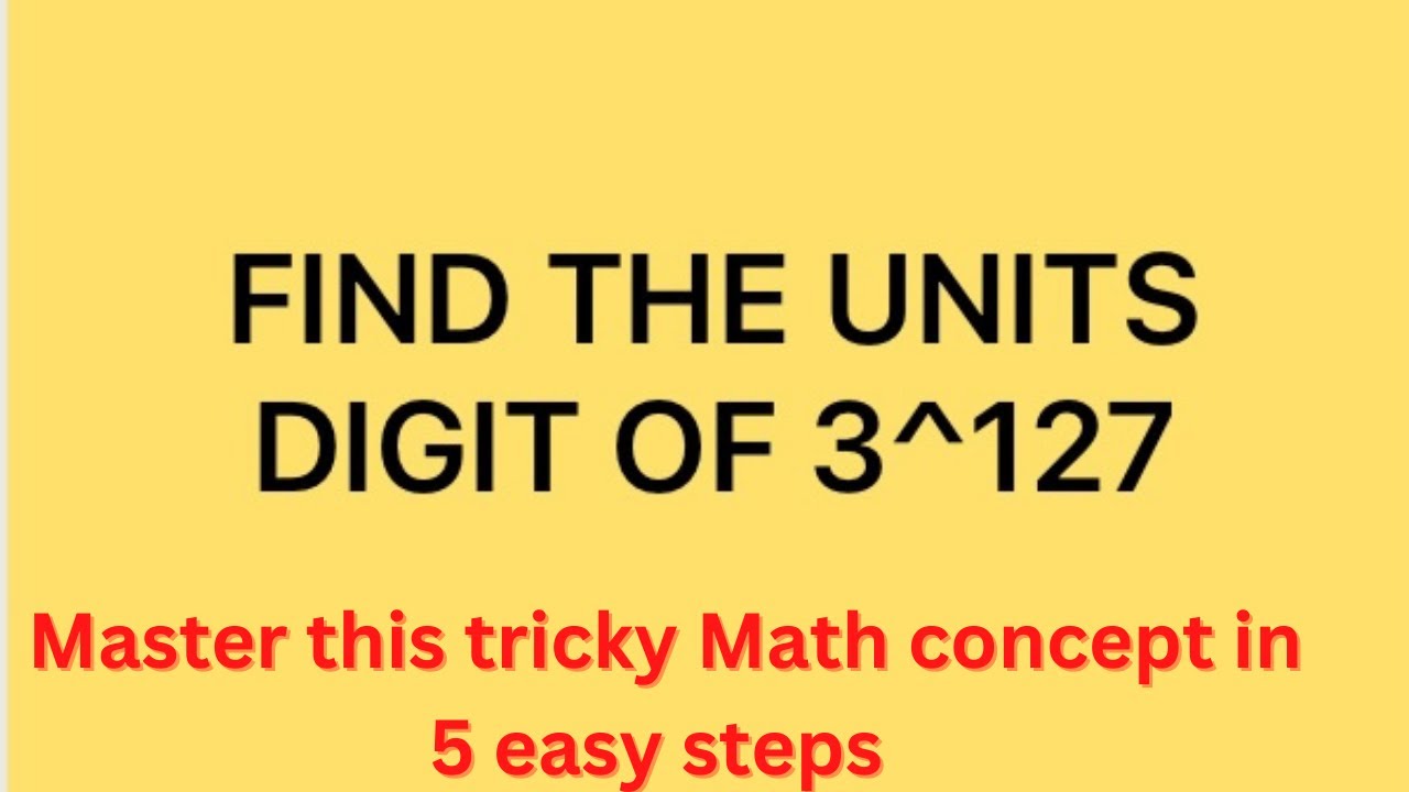 Unlock the Secrets of the Unit Digit: Master this Tricky Math Concept ...