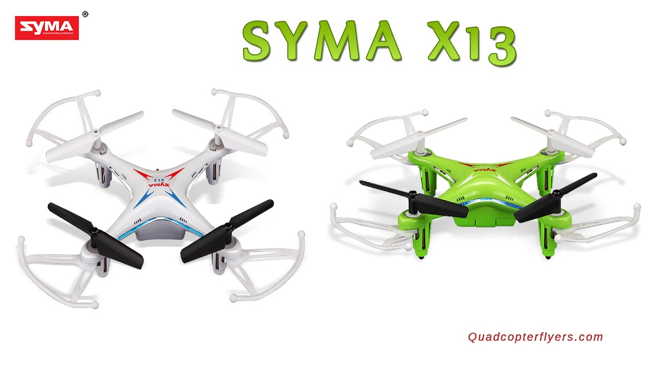 Syma X13 Storm Quadcopter With Headless Mode First Look - YouTube