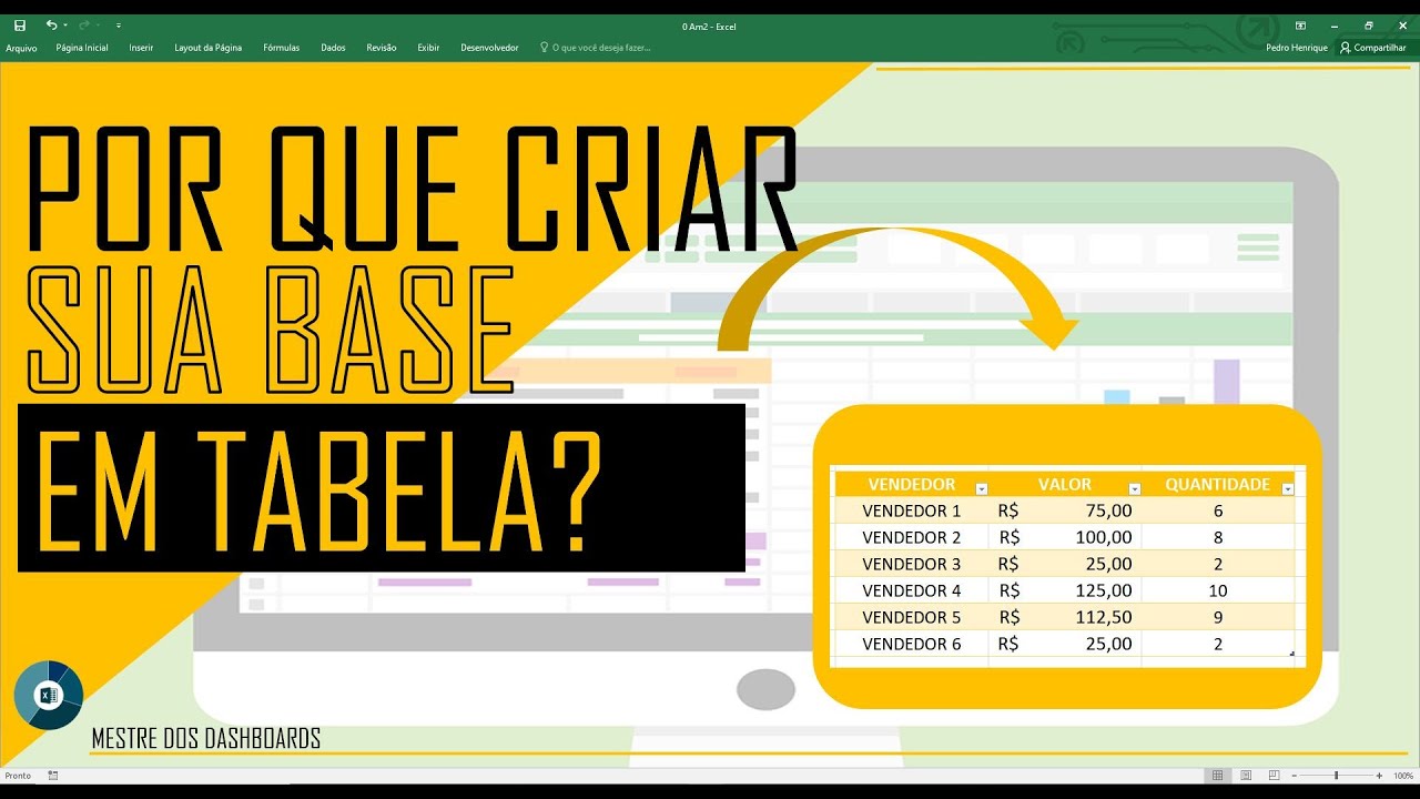 Como e Por que Criar sua Base em Excel em Tabela? - YouTube