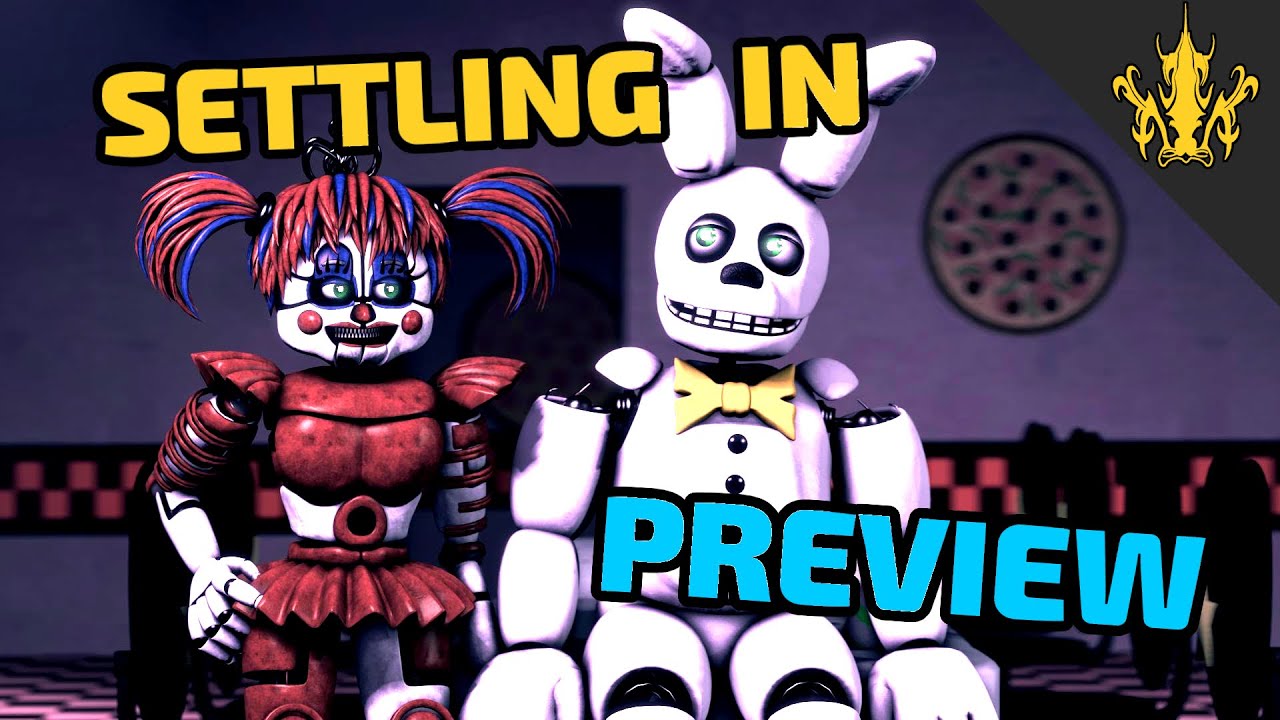 [SFM FNAF] Settling In - PREVIEW | Bertbert - YouTube