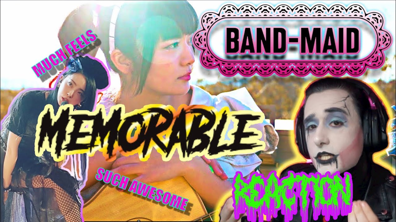 THESE MAIDS TEACH SKELLY SELF LOVE! | BAND-MAID - Memorable (REACTION) | Mr.McSkellington - YouTube
