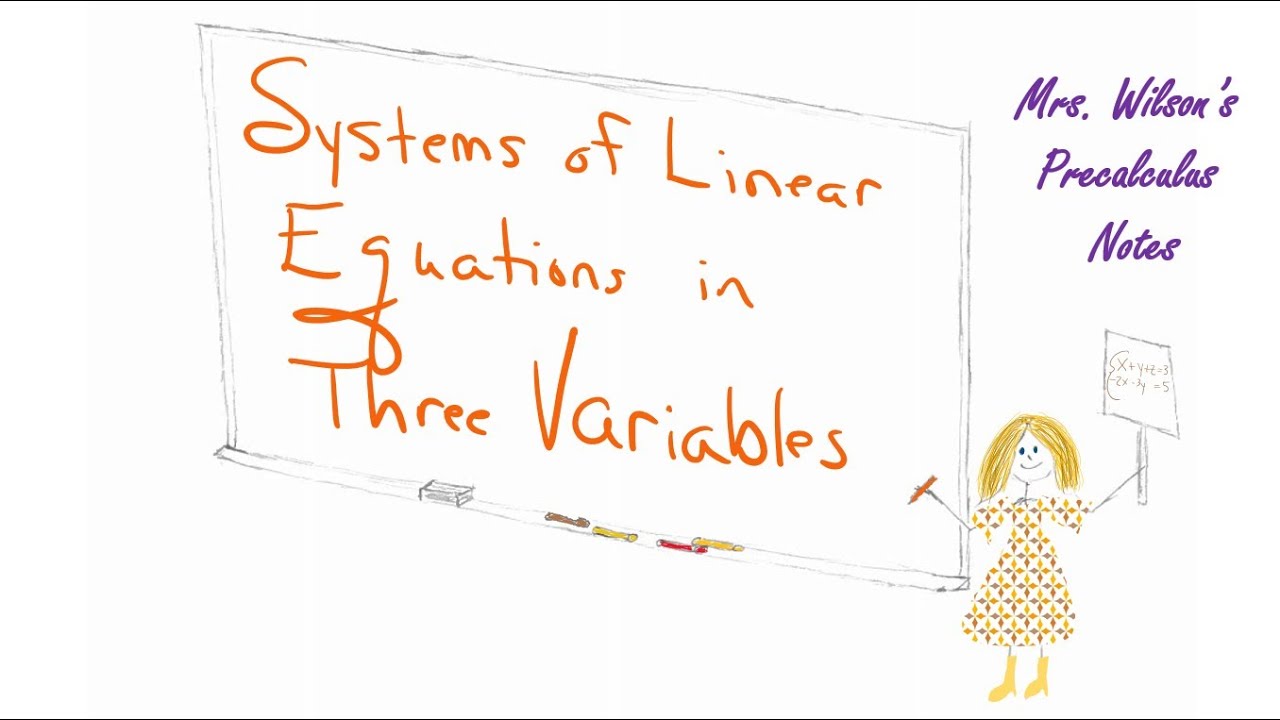 MTH112 Notes Systems of Equations in Three Variables Part 1 - YouTube