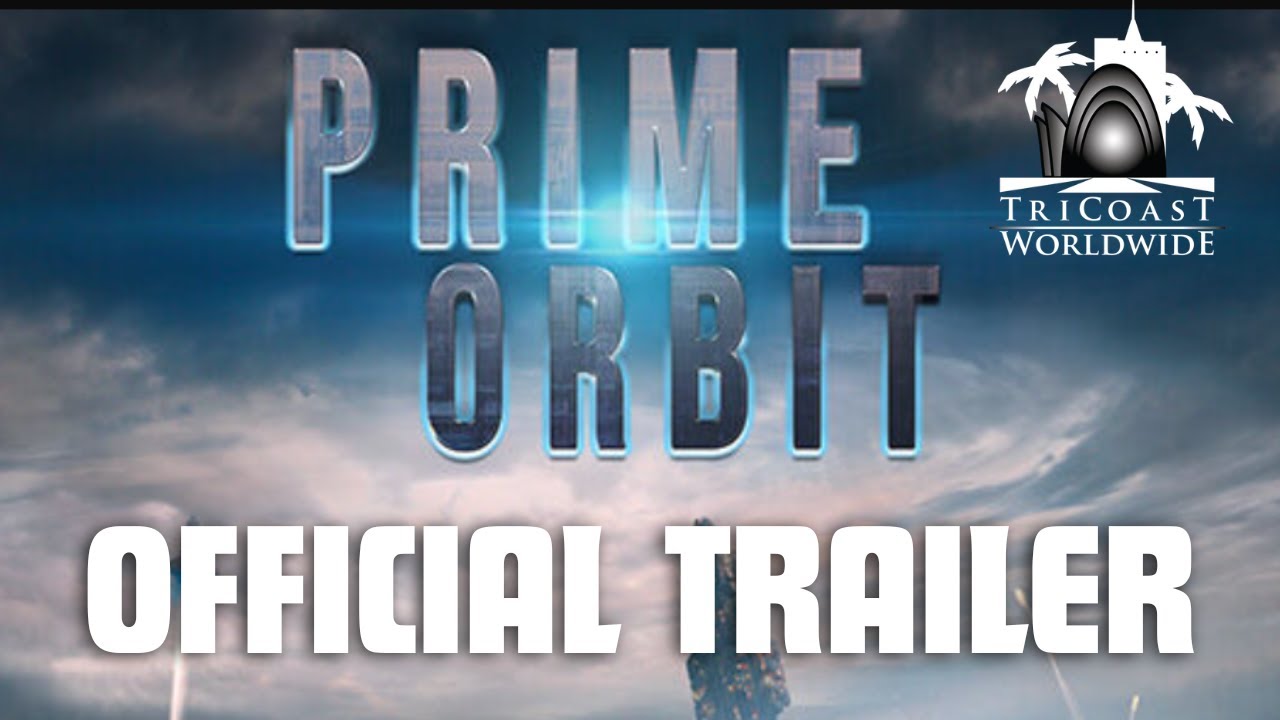 Prime Orbit Official Trailer - YouTube