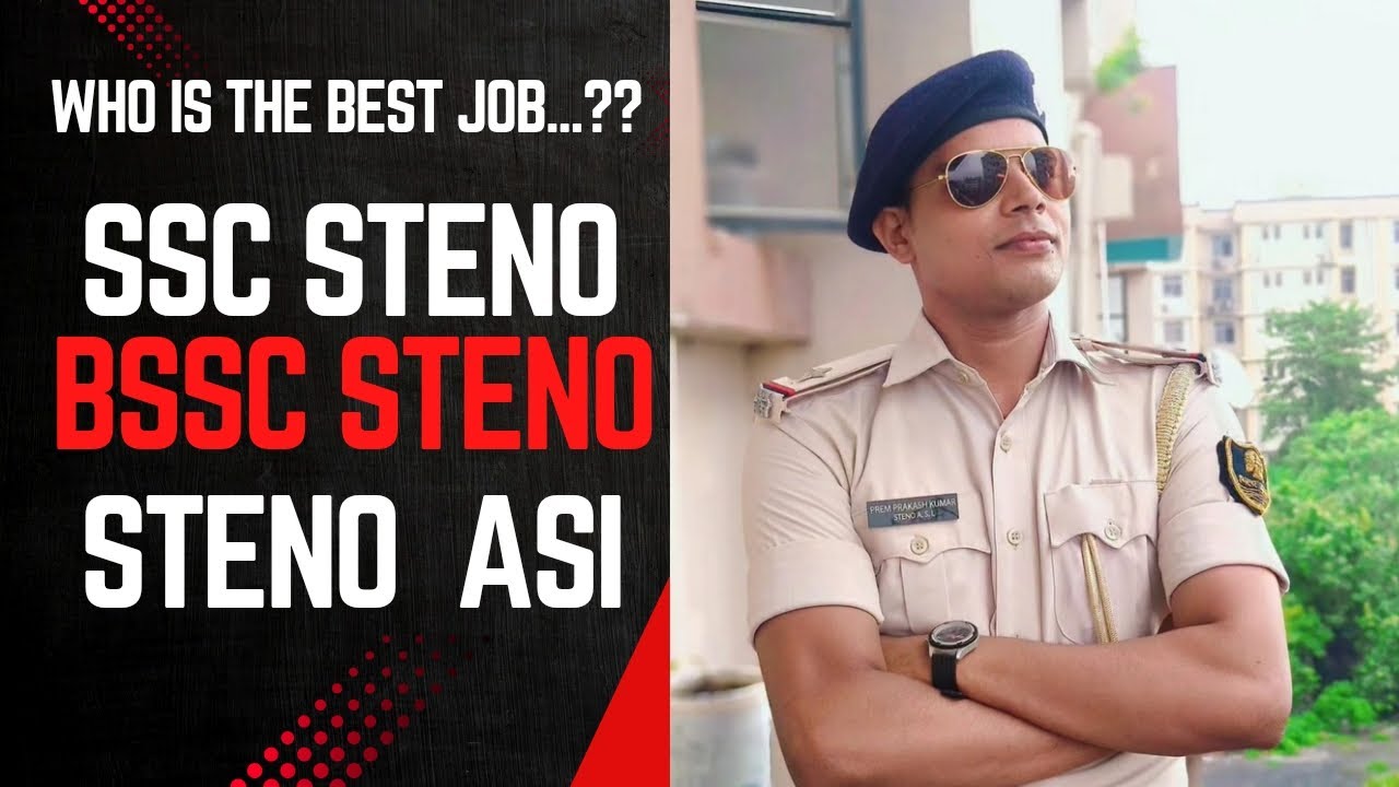 Asi/Bssc /ssc steno में बेहतर कौन.. 📚Steno ASI को क्या क्या सुविधा ...