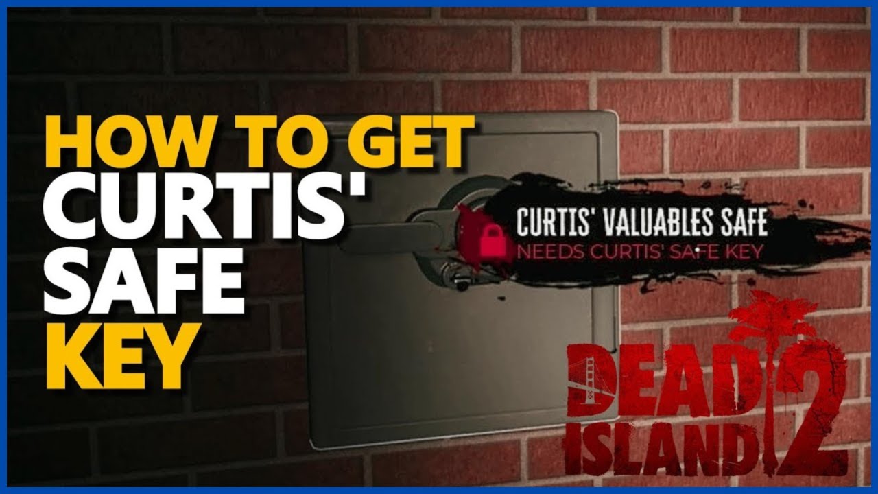 How to Find Curtis Safe Keys: Dead Island 2 - YouTube