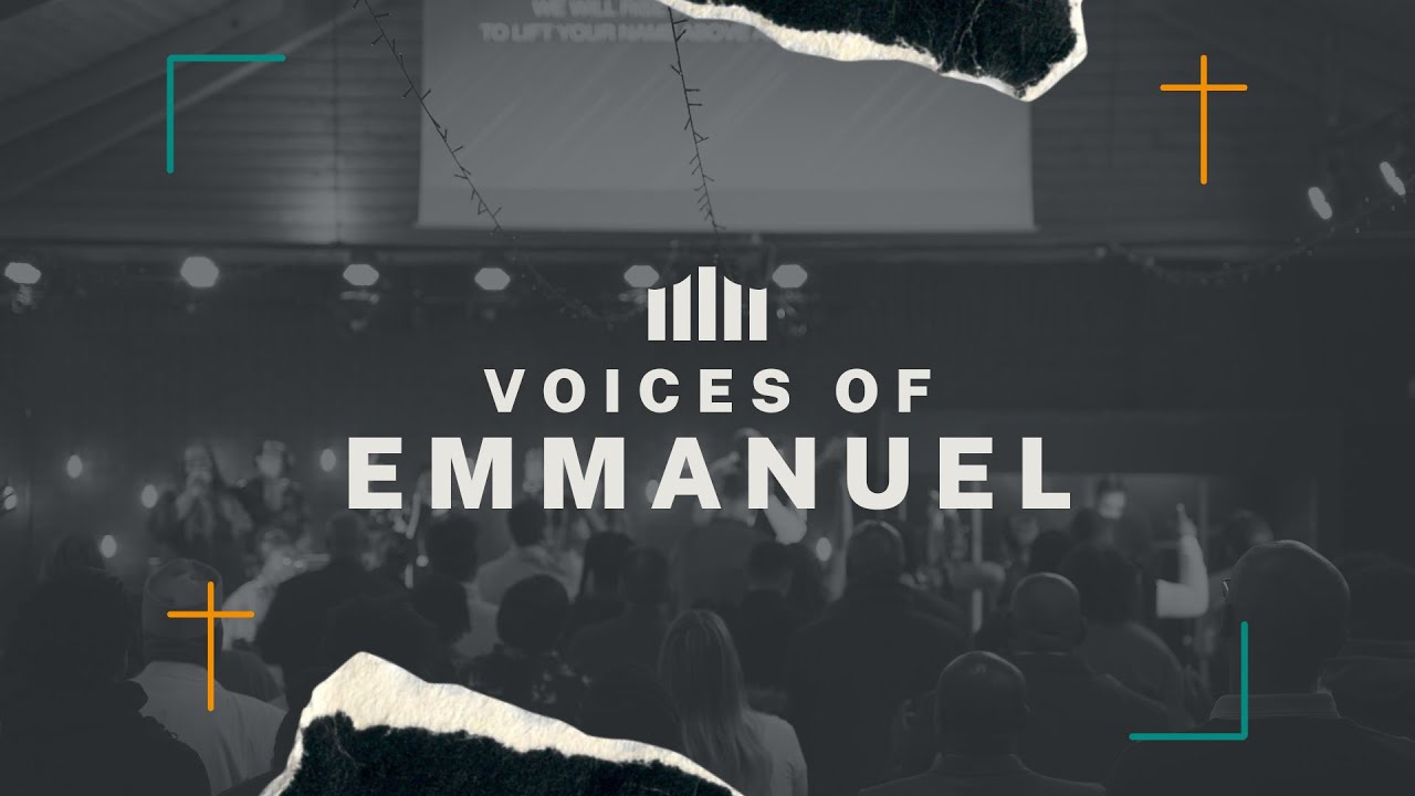 Voices of Emmanuel - Week 2 - YouTube