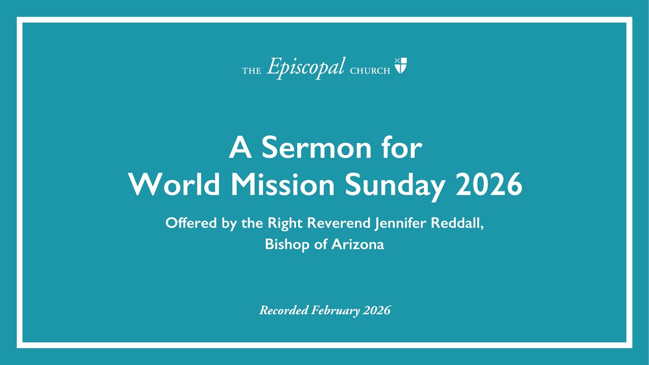 The Rt. Rev. Jennifer Reddall, Bishop of Arizona, offers a sermon for ...