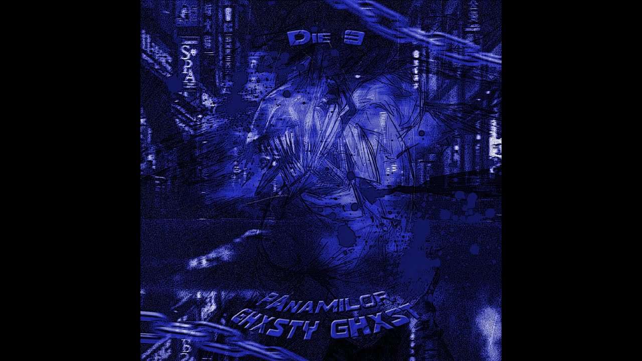 PAnamilor-Die 3(feat. GHXSTY GHXST) - YouTube