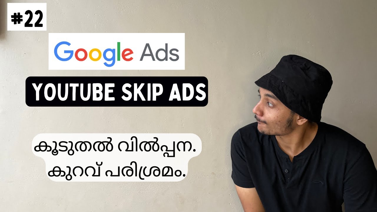 YouTube SKIP Ads | Google Ads Tutorial | Digital Marketing | മലയാളം ...