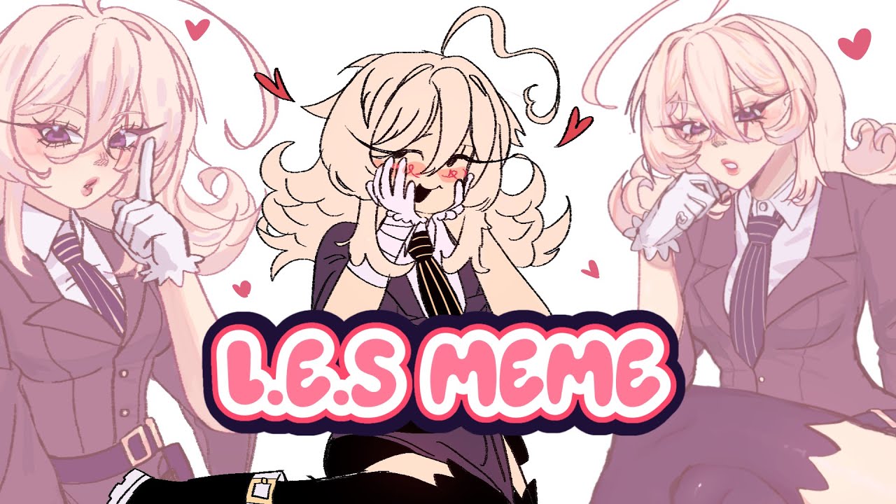 L.E.S Meme♡ || Animation Meme💄🌹 [ART] - YouTube