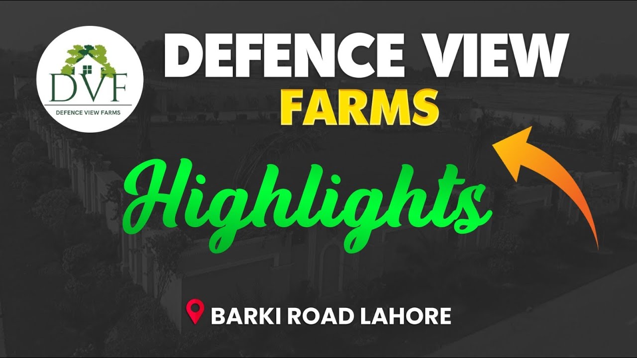 Defence View Farms (DVF) Barki Road | Invest In Defence View Farms ...