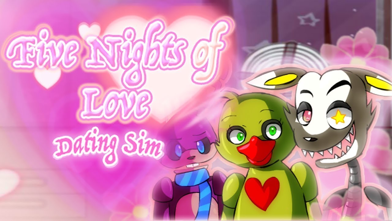 Five Tries At Love: A FNAF Dating Game - YouTube