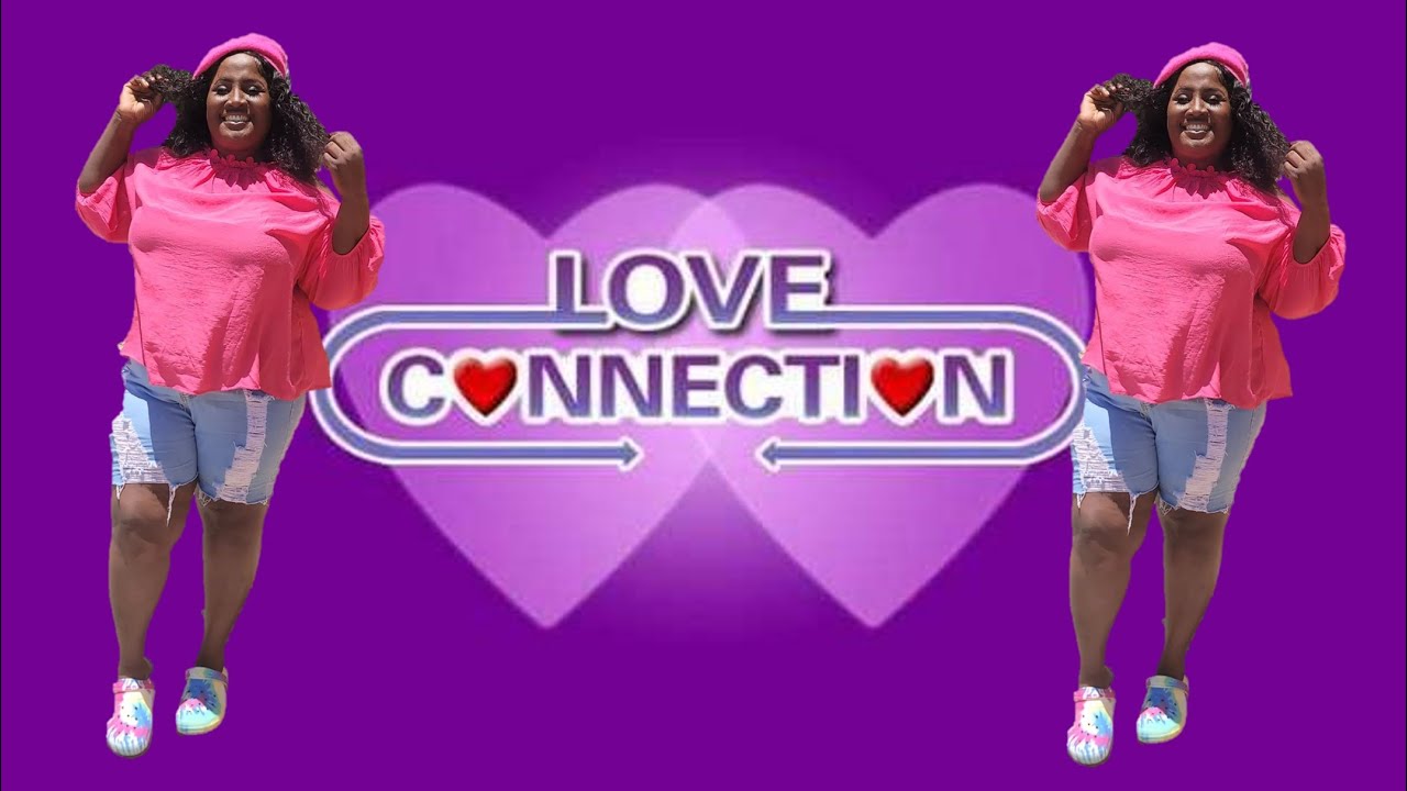 LOVE CONNECTION JUNE 16, 2022 - YouTube
