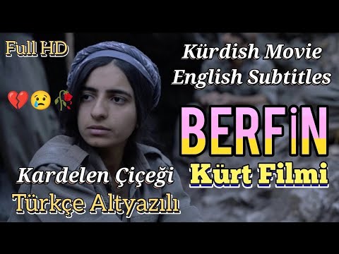 Berfin Kurdish Full Movie English Subtitles - Berfin Kürt Filmi Türkçe Dublaj Altyazılı Full İzle