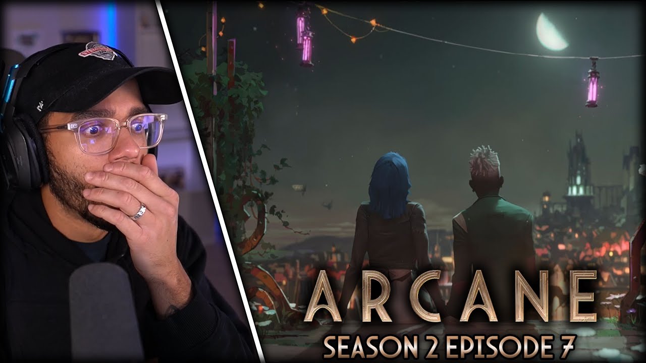 Arcane: Season 2 Episode 7 Reaction! - Pretend Like It's the First Time ...