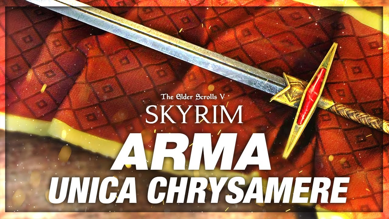 Chrysamere - Skyrim Anniversary Edition ITA - YouTube