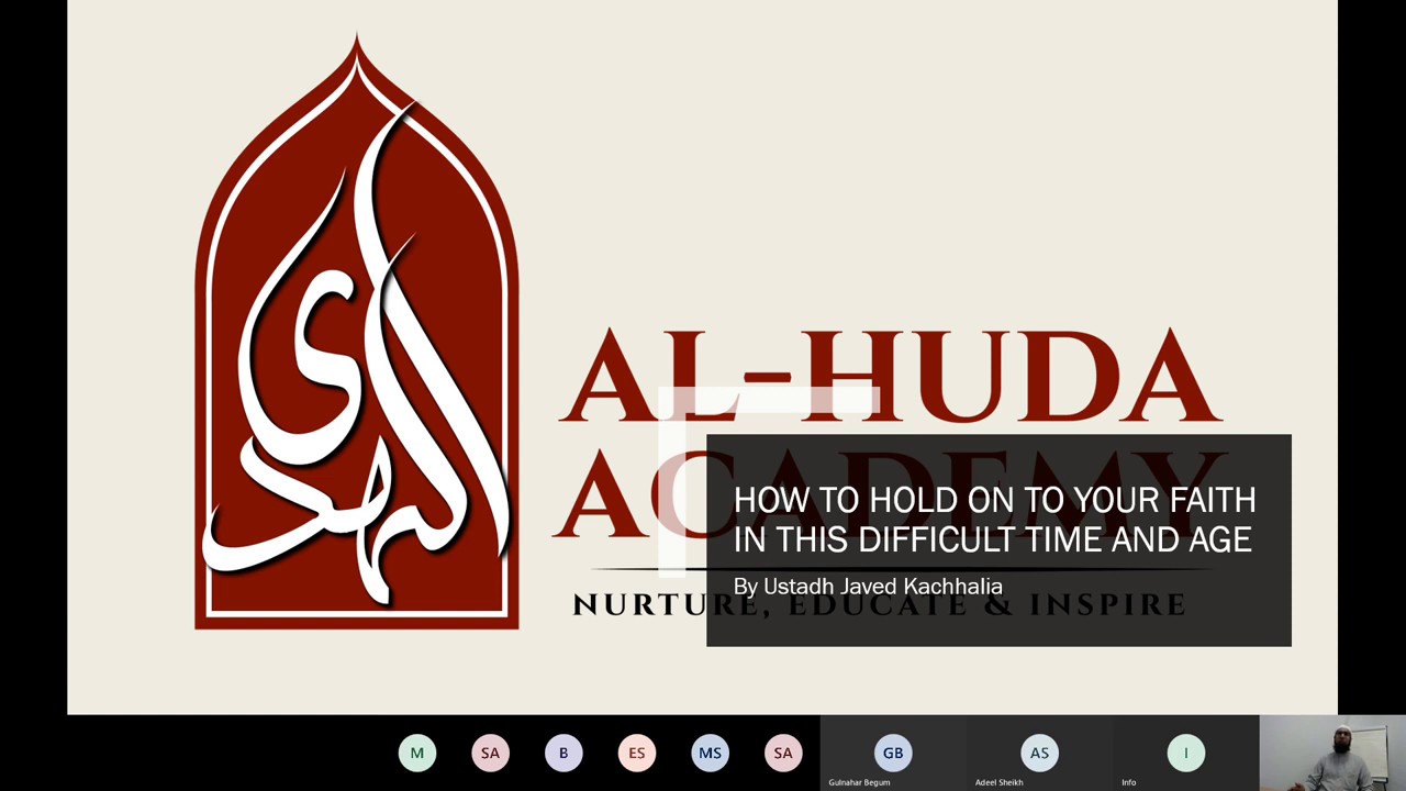 Al Huda Academy - Webinar 1 "How to hold on to your faith" - YouTube
