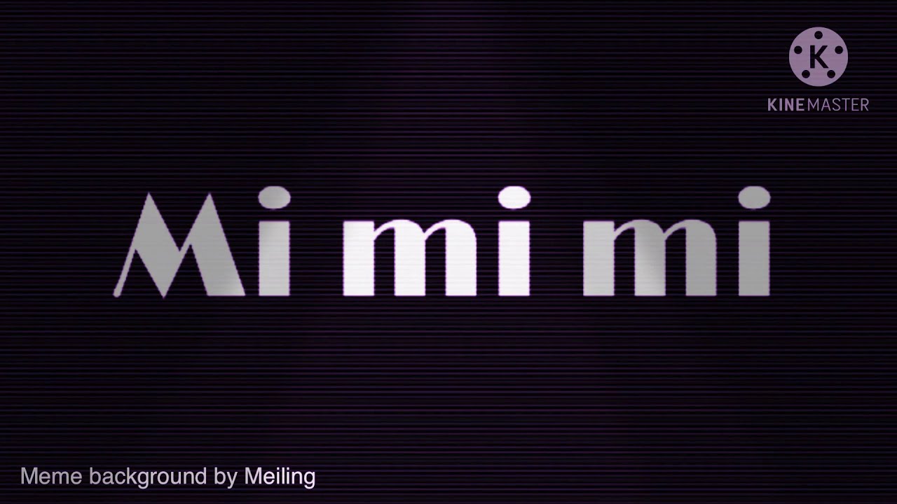 ||mi mi mi|meme background||free to use|| - YouTube