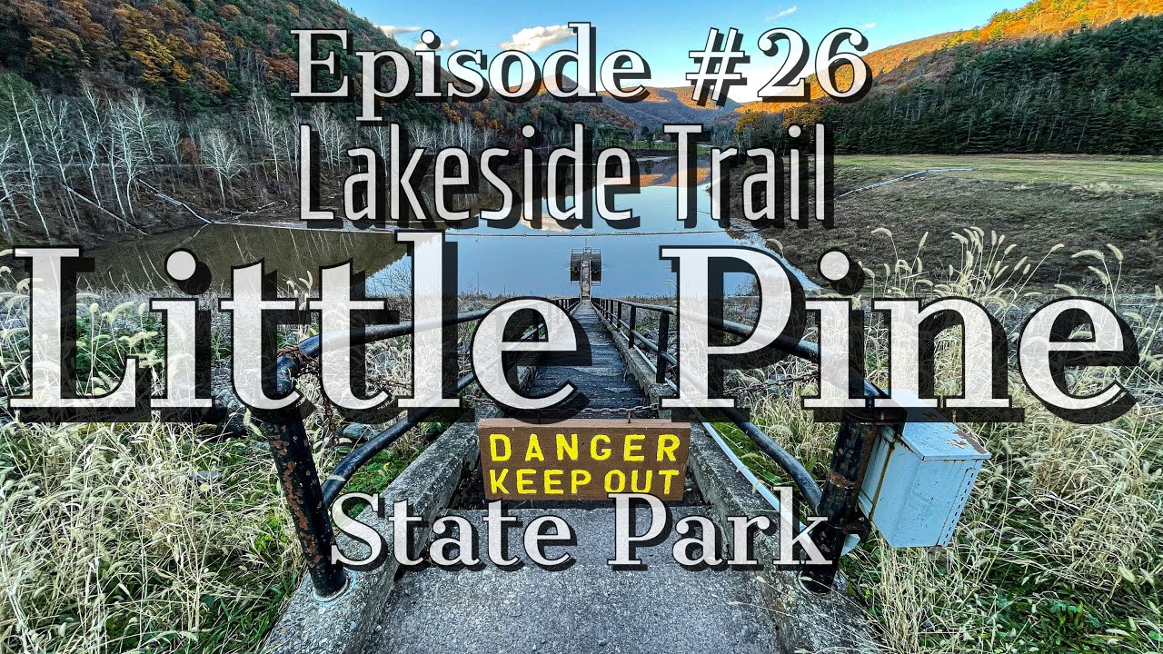 Little Pine State Park in the fall! Beautiful Lake Side Trail, crazy ...