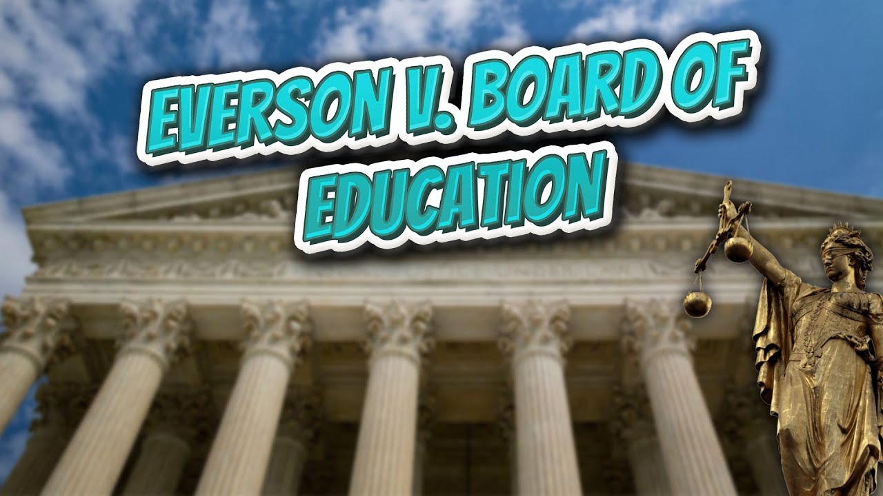 Everson v Board of Education (Landmark Court Decisions in America)💬🏛️ ...