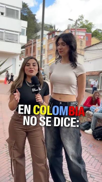 En Colombia se dice... - YouTube