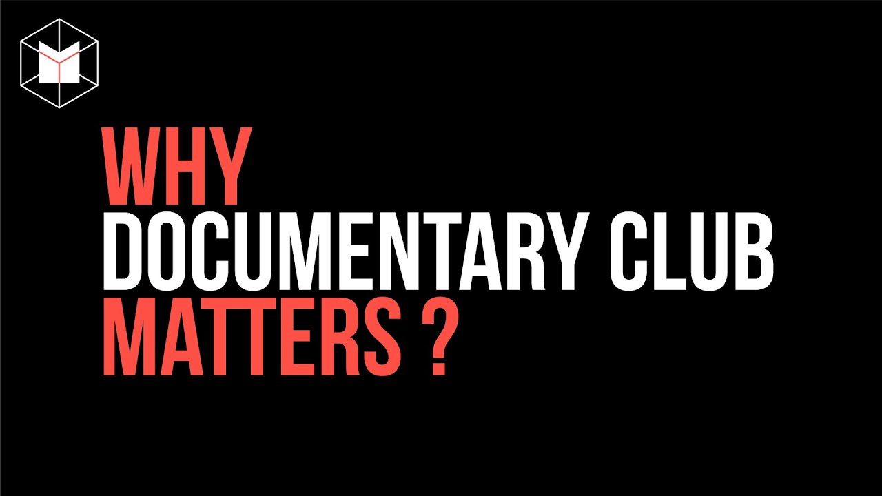 Why @Documentary Club Matters? | The MATTER Documentary - YouTube